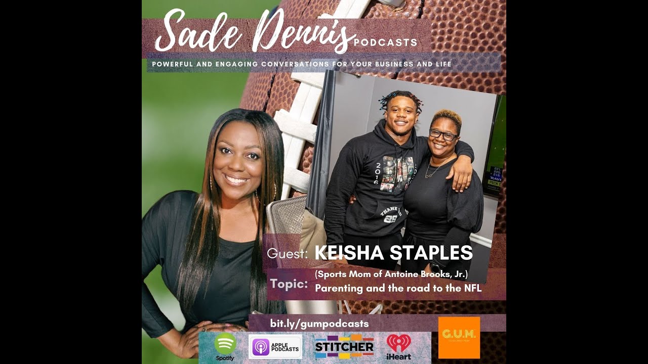 Sade Dennis Podcast with Sports Mom Keisha Staples - YouTube