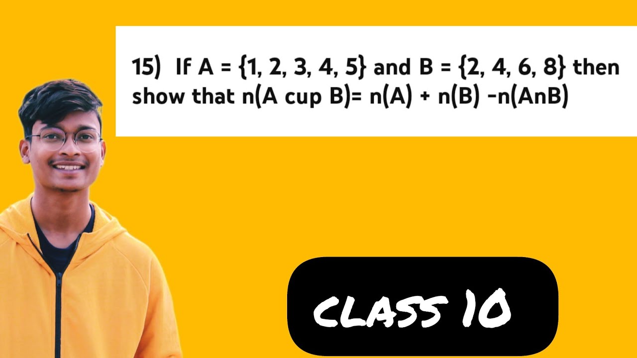 15 If A 1 2 3 4 5 And B 2 4 6 8 Then Show That N AuB 15 If A 1 2 3 4 5 And B 2 4 6 8 Then Show That N AuB