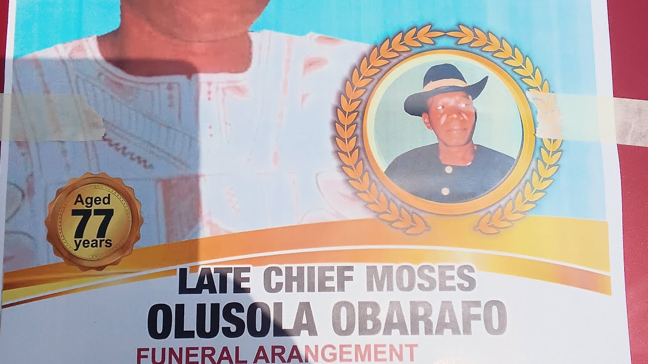 FINAL BURIAL OF LATE CHIEF MOSES OLUSOLA OBARAFO - YouTube