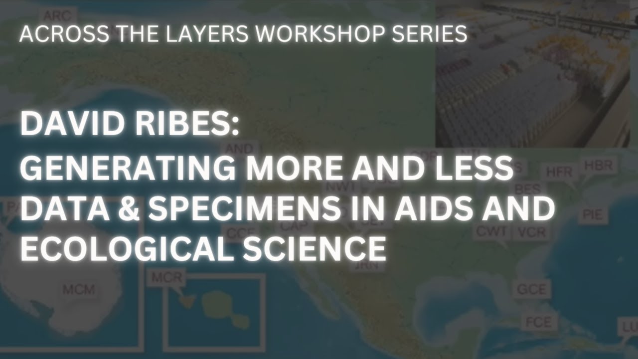 David Ribes - Generating More and Less Data & Specimens in AIDS and ...