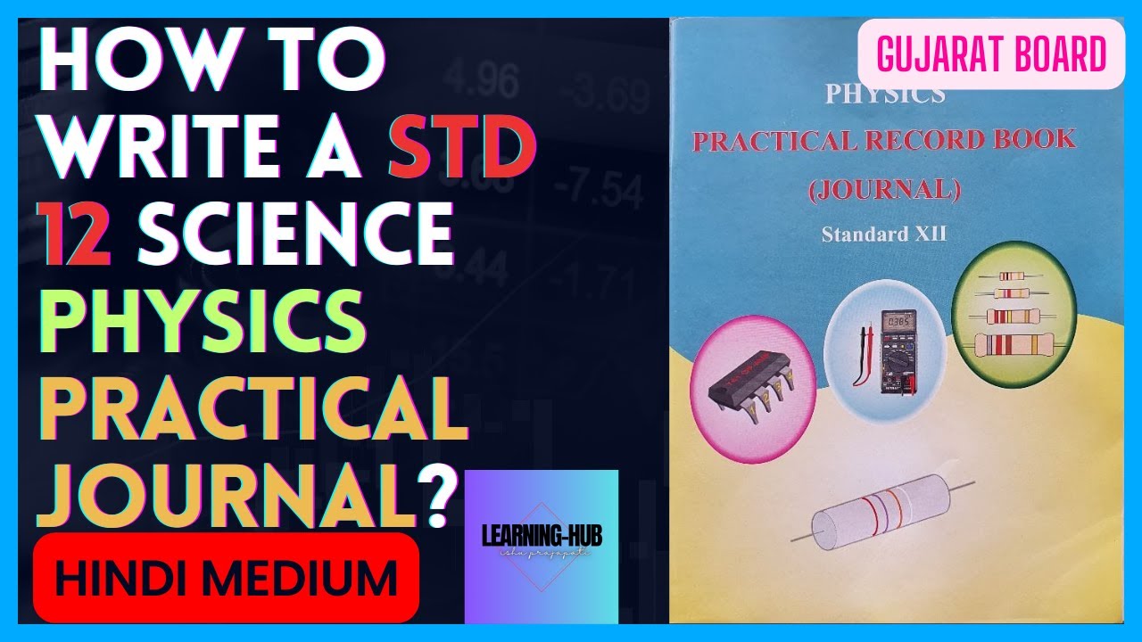 How to write a std 12 science PHYSICS Practical journal? HINDI MEDIUM ...