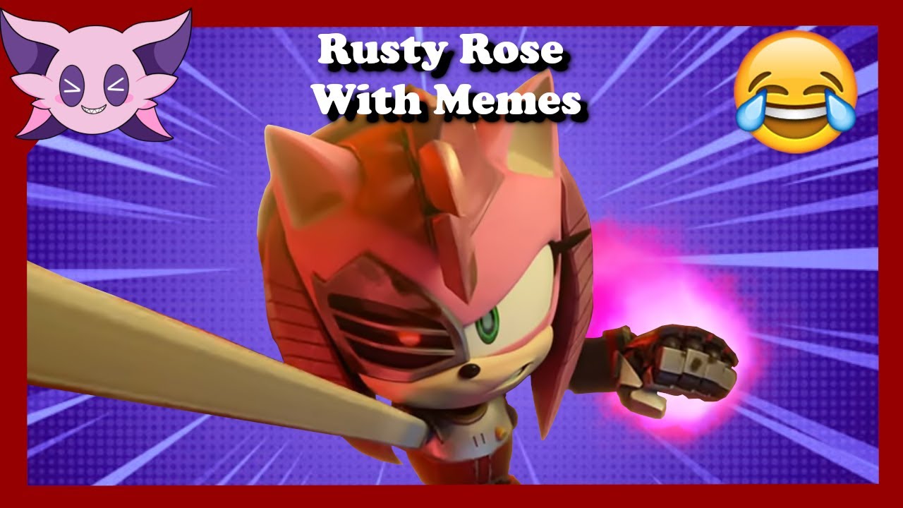 SFSB: Rusty Rose With Memes - YouTube