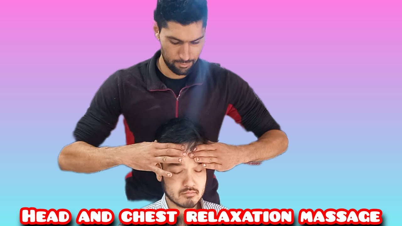 #Head and chest relaxation massage#massagetherapy #asmervideo # ...
