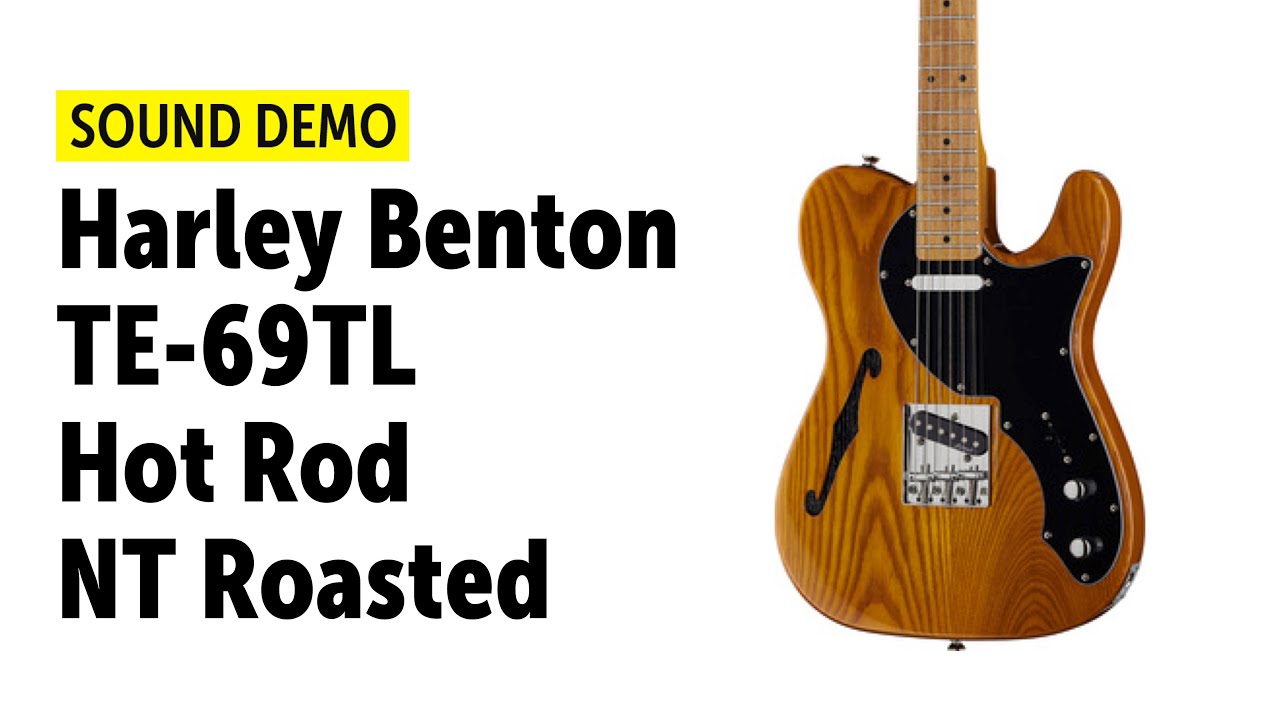 Harley Benton TE-69TL Hot Rod NT Roasted - Sound Demo (no talking ...