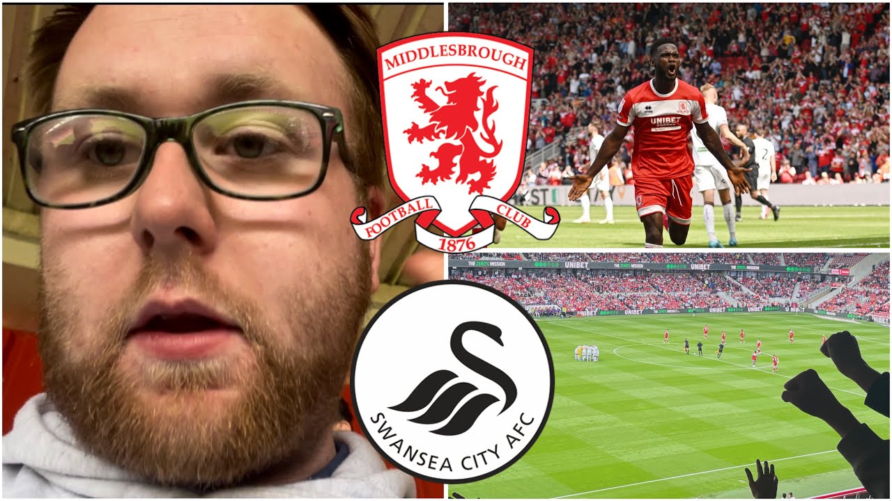 Middlesbrough 1-0 Swansea City | BRILLIANT HOME FANS & THEY DESERVED ...