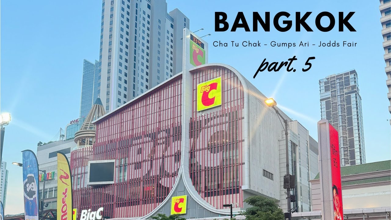 #5 VLOG KE BANGKOK - Cha Tu Chak, Gumps Ari, Jodds Fair - YouTube