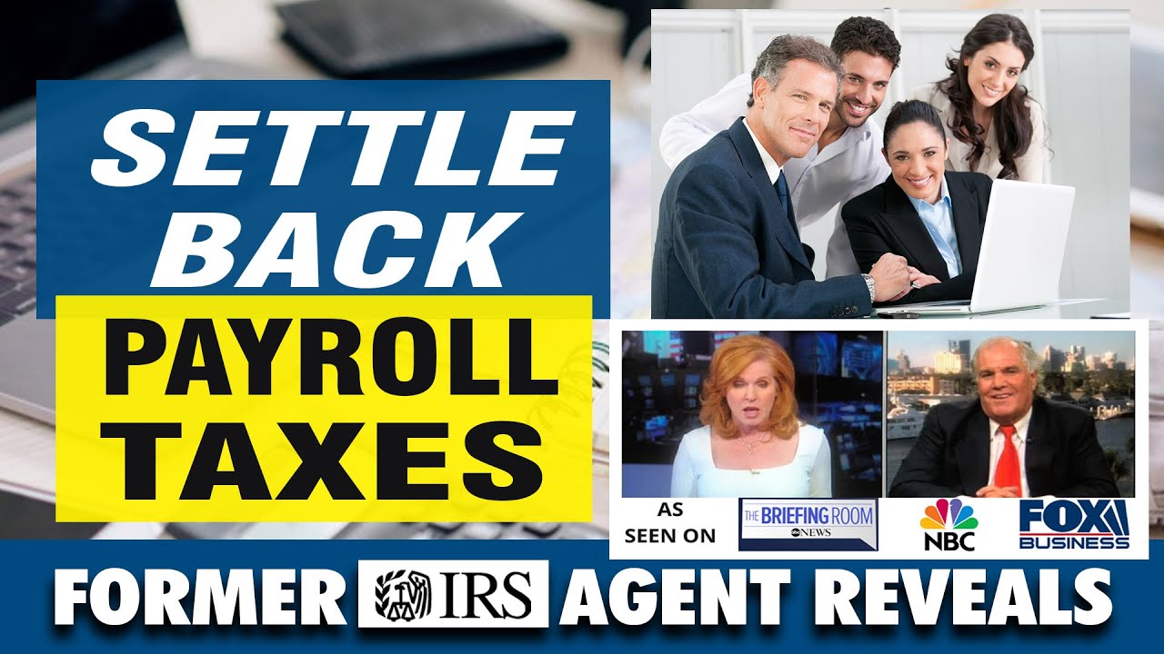 Learn How the IRS Deals With Back 941 Payroll Tax Debt...The Answers ...
