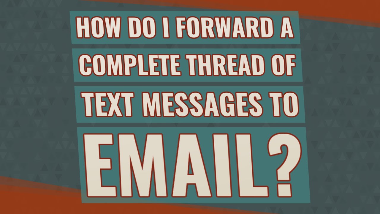 How Do I Forward A Complete Thread Of Text Messages To Email YouTube how-do-i-forward-a-complete-thread-of-text-messages-to-email-youtube