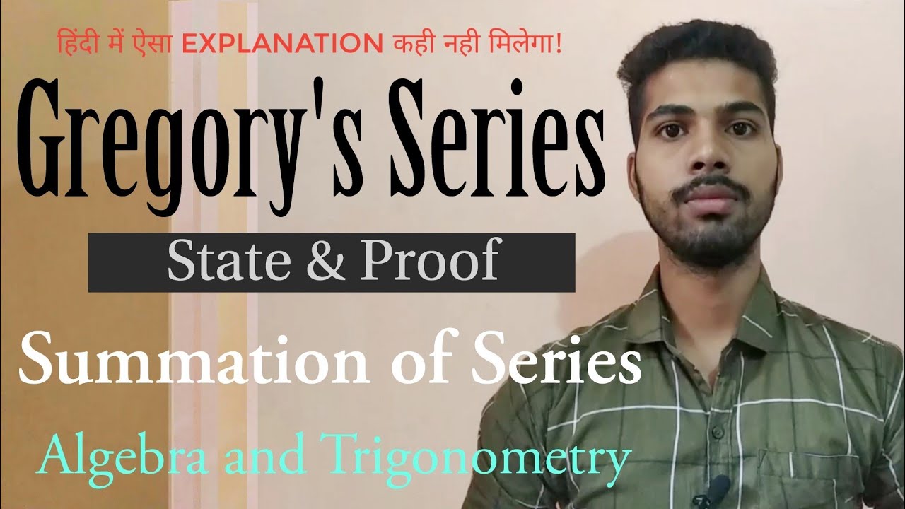Gregory's Series | Summation of Series | Algebra and Trigonometry | Bsc ...
