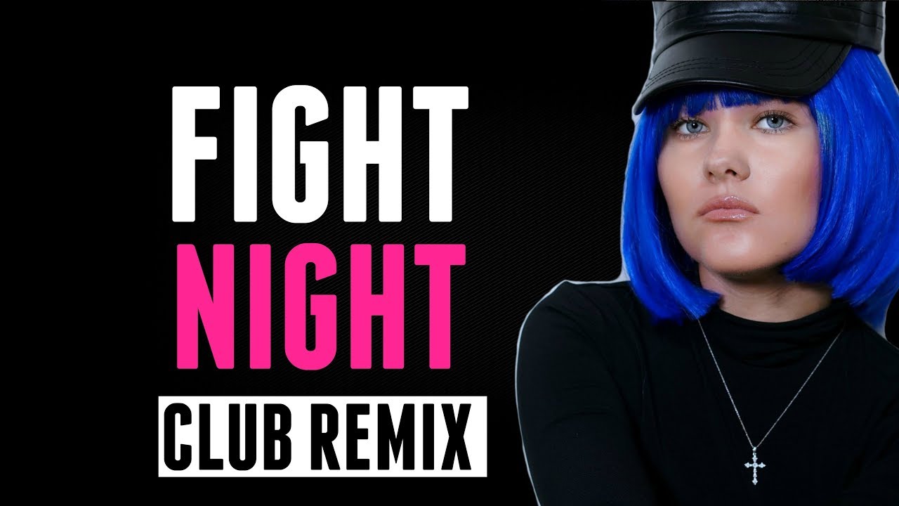 Fight Night | Club Remix | Kate-Margret - YouTube