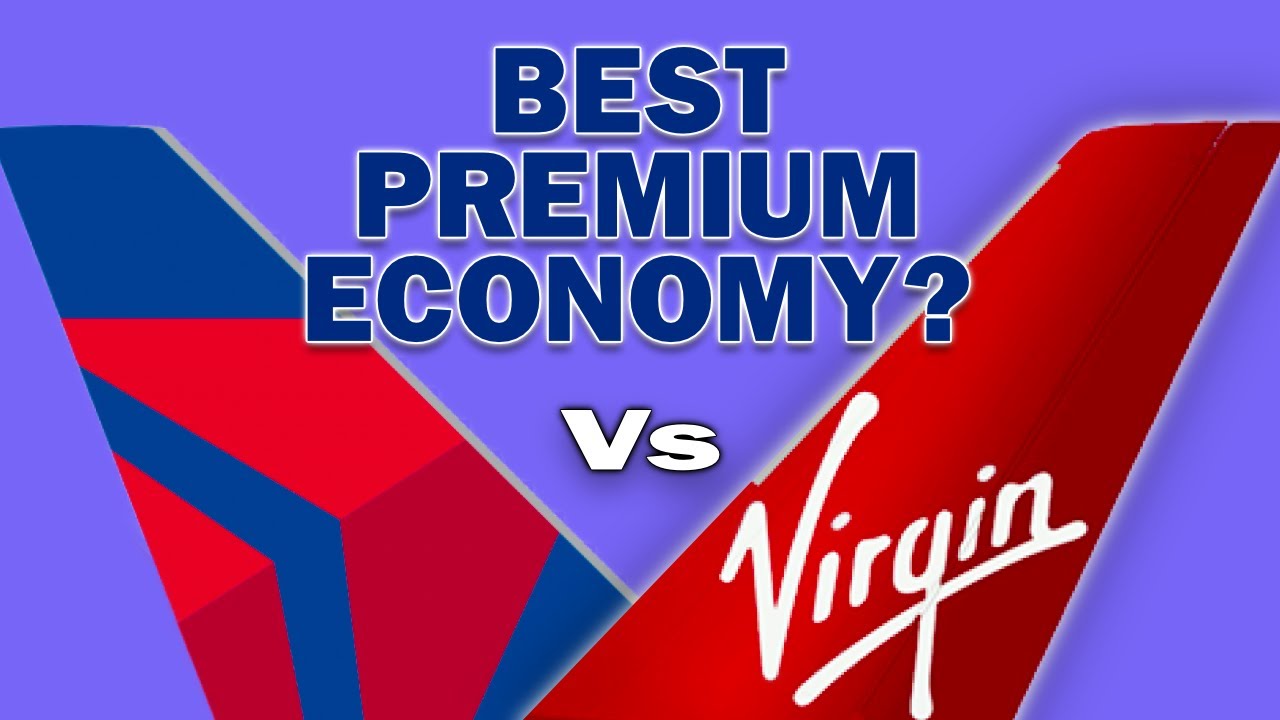 Best Premium Economy - Virgin Atlantic vs Delta - YouTube
