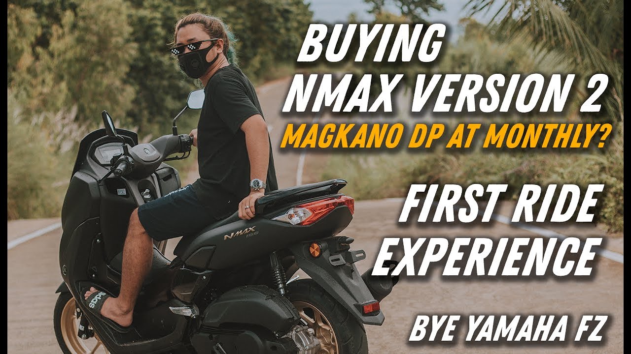 YAMAHA NMAX 2020 | BUYING AND FIRST RIDE EXPERIENCE | BYE FZi - YouTube