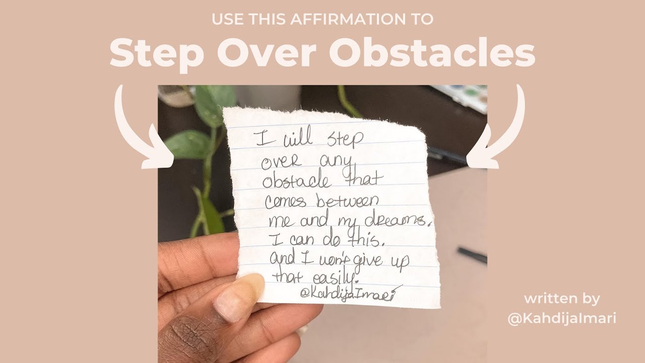 Write With Me • Affirmation Edition • Step Over Obstacles • Kahdija ...