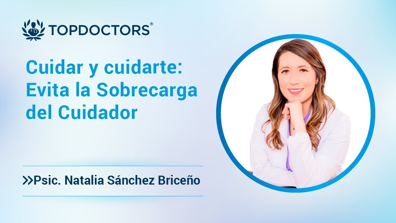 Cuidar y cuidarte: Evita la Sobrecarga del Cuidador - YouTube