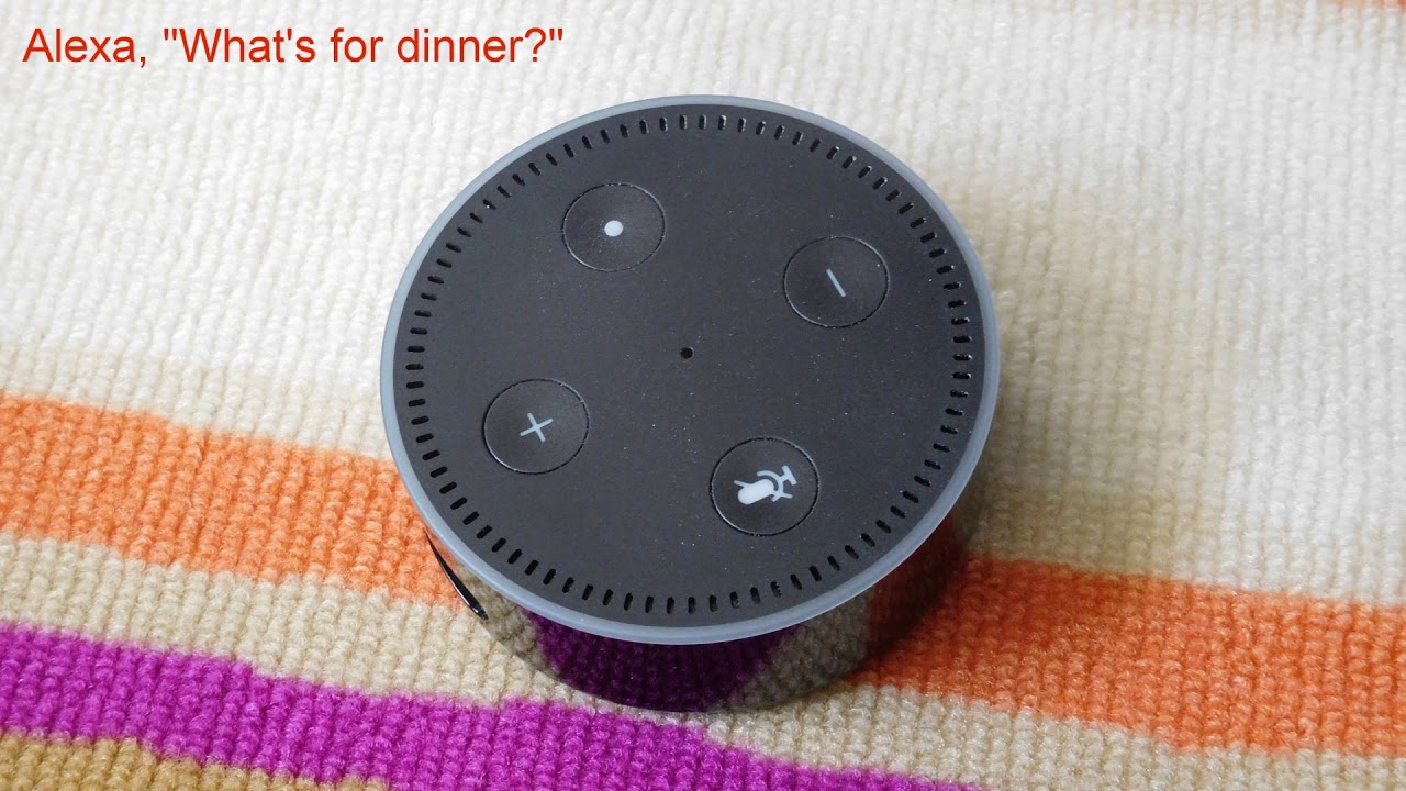 Alexa What's For Dinner? - YouTube