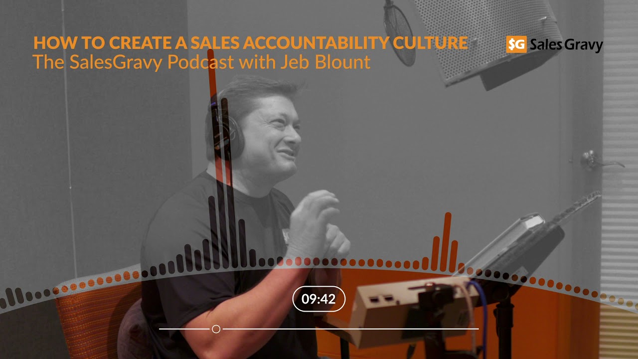 How to Create A Sales Accountability Culture | The Sales Gravy Podcast ...