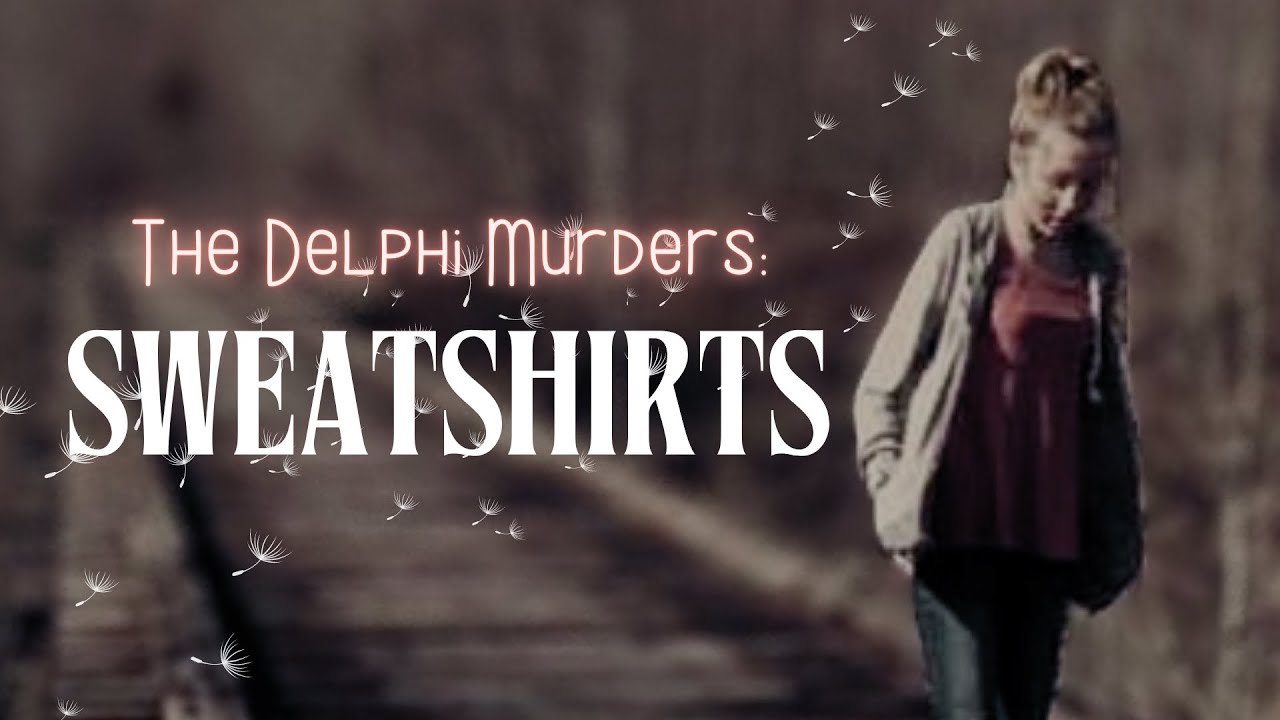 DELPHI | Kelsi German and the Major Sweatshirt Inconsistency - YouTube
