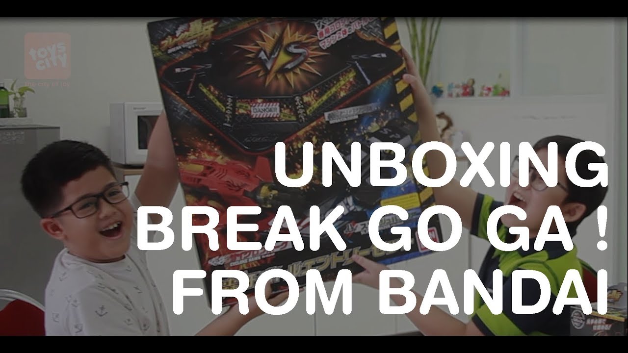 Unboxing Break Go Ga ! From Bandai - YouTube