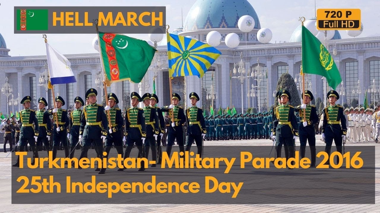 Hell March - Turkmenistan 25th Year of Independence Military Parade ...