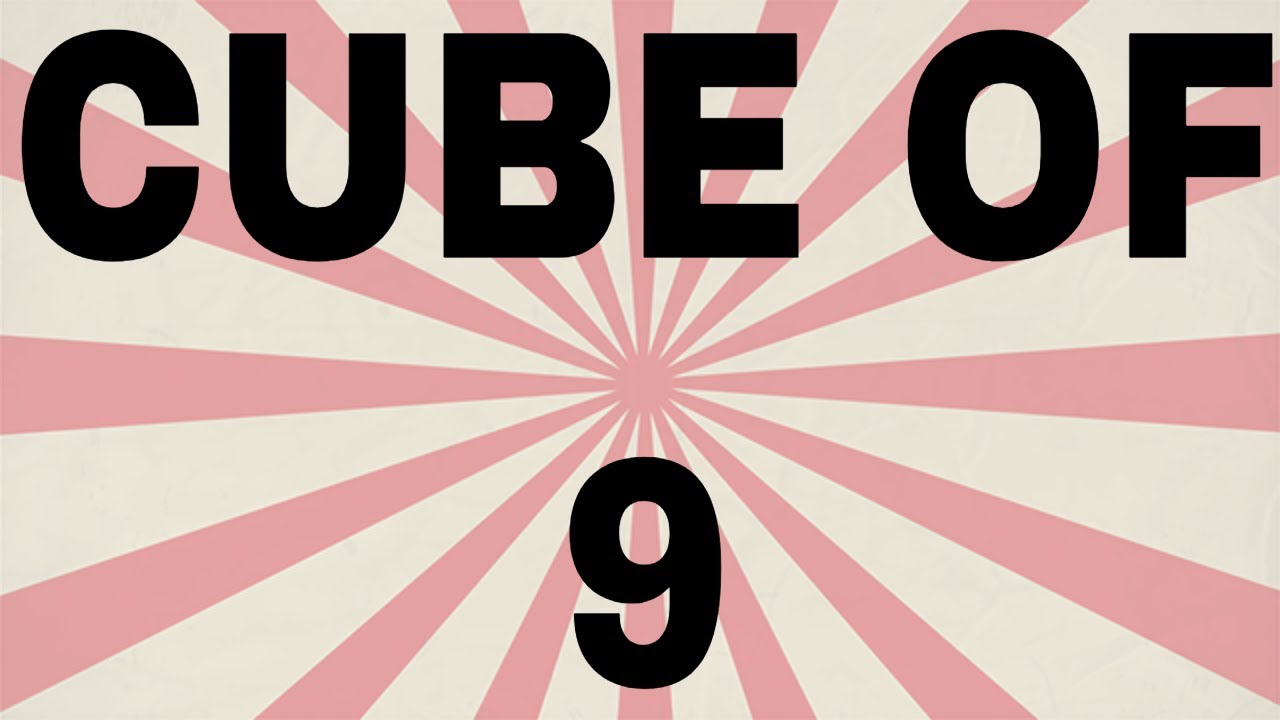 CUBE OF 9 YouTube cube-of-9-youtube