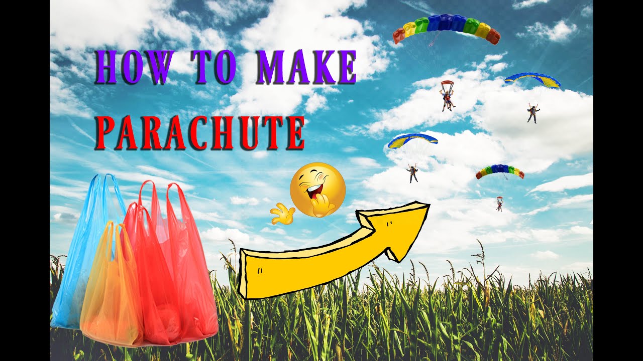 How do you make a parachute out of a plastic bag? | creative ideas ...