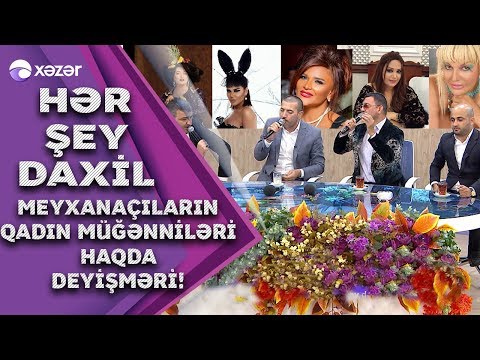 Meyxanaçılar Qadın Müğənnilər Haqqında Meyxana Dedilər