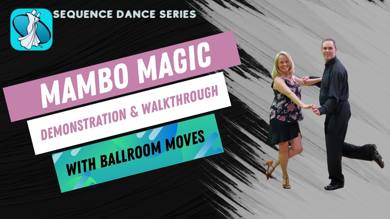 Mambo Magic Sequence Dance Instruction - YouTube