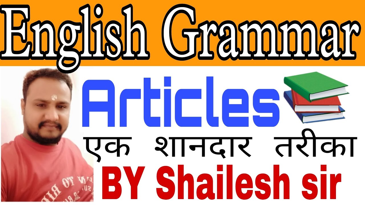 english grammar basic to advance l Article l #English By Shailesh Sir - YouTube