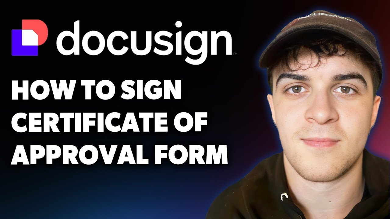 How to Sign Certificate of Approval Form in Docusign (Full 2025 Guide ...