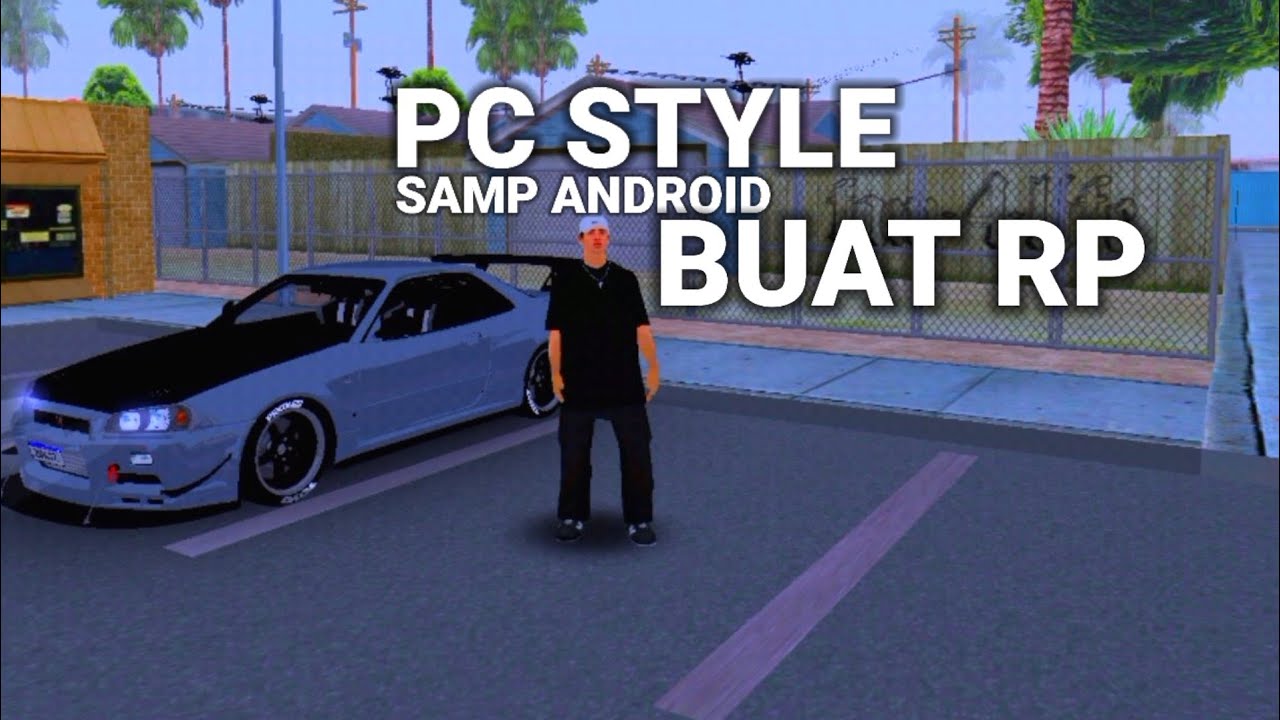 MODPACK SAMP ANDROID STYLE PC RINGAN SUPPORT ANDROID 11 SAMPE 13 - YouTube