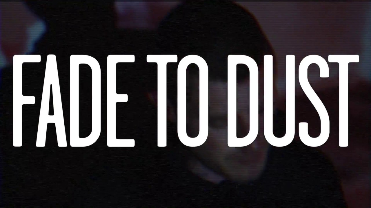 FADE TO DUST - REAMS (OFFICIAL VIDEO) - YouTube