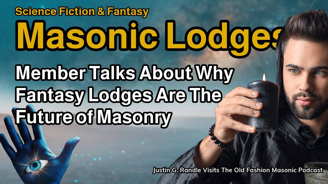 Masonic Science Fiction and Fantasy Lodge; The Future of Freemasonry ...