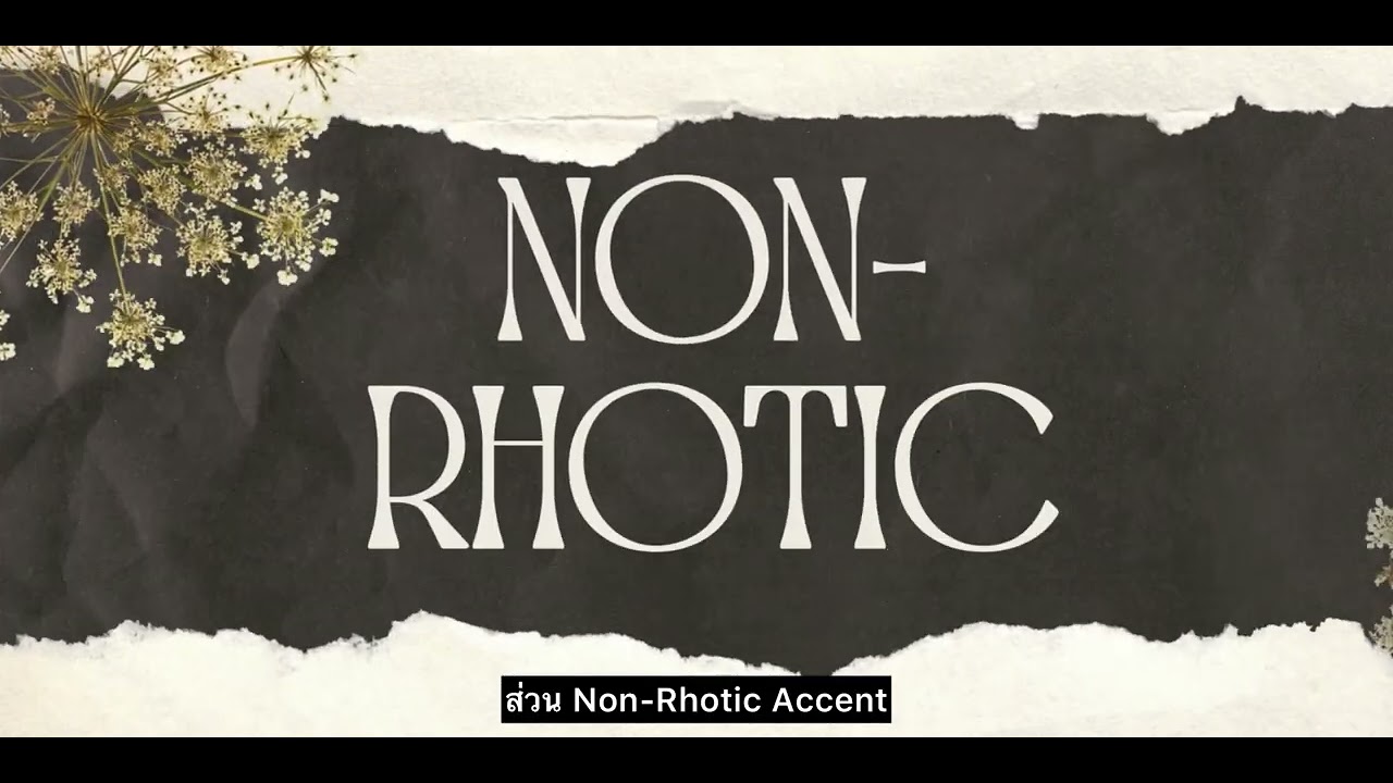 Rhotic and Non-rhotic in English Language - YouTube