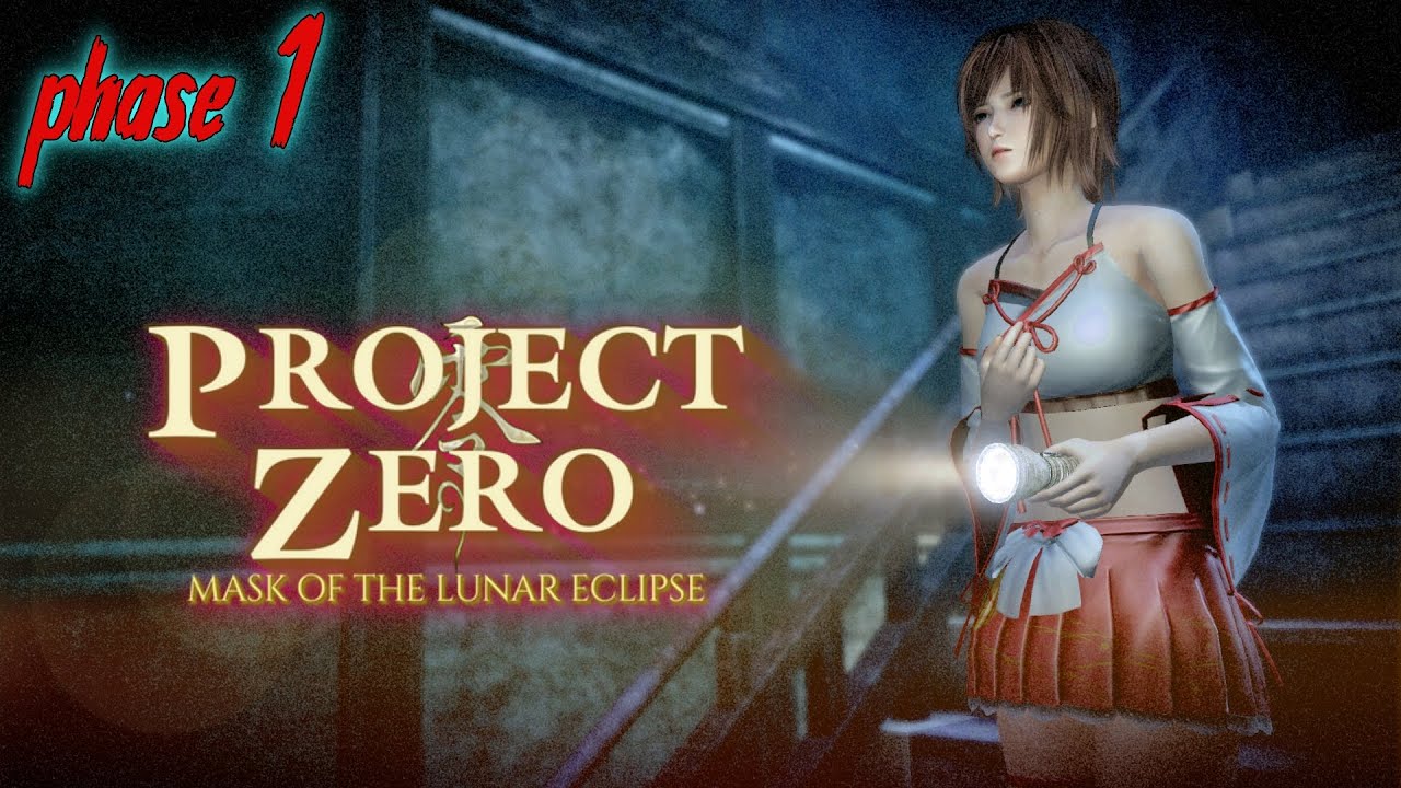 PHASE 1 THE SUMMONING - FATAL FRAME PROJECT ZERO MASK OF THE LUNAR ECLIPSE - MOD INFINITE HEALTH ...