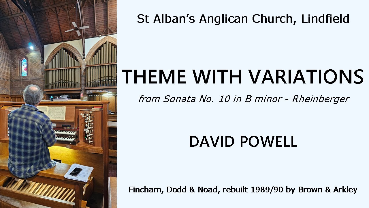 Theme with Variations ('Sonata No. 10' - Rheinberger) (David Powell ...