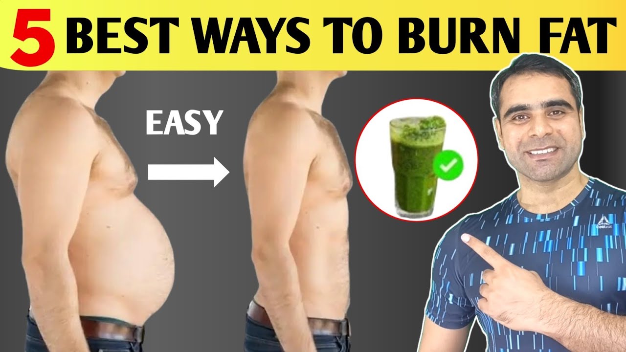 5 BEST WAYS to BURN FAT | How you can BURN FAT quickly | Science based ...