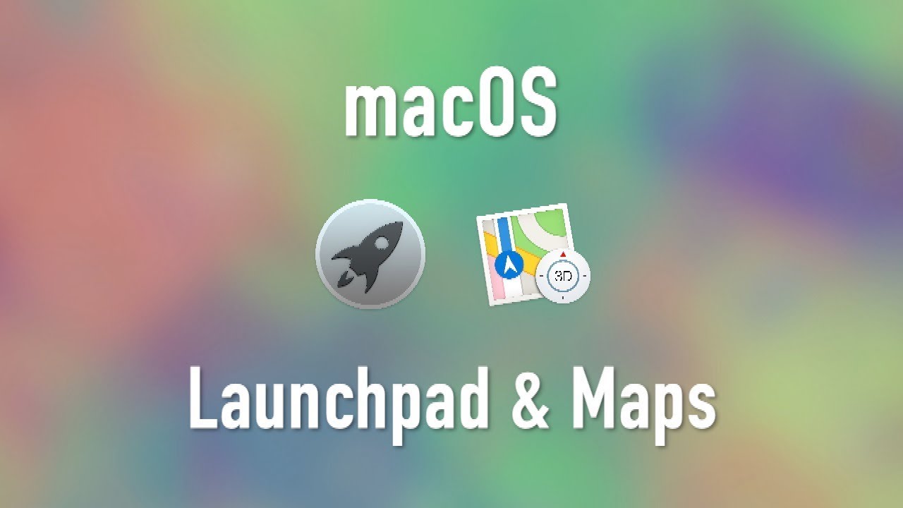 macOS Tips: Mastering Launchpad and Maps for Efficient Navigation - YouTube