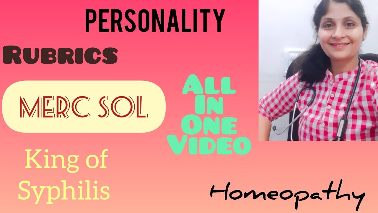 Merc Sol | Homeopathy | Personality | All In One Video | Rubrics ...
