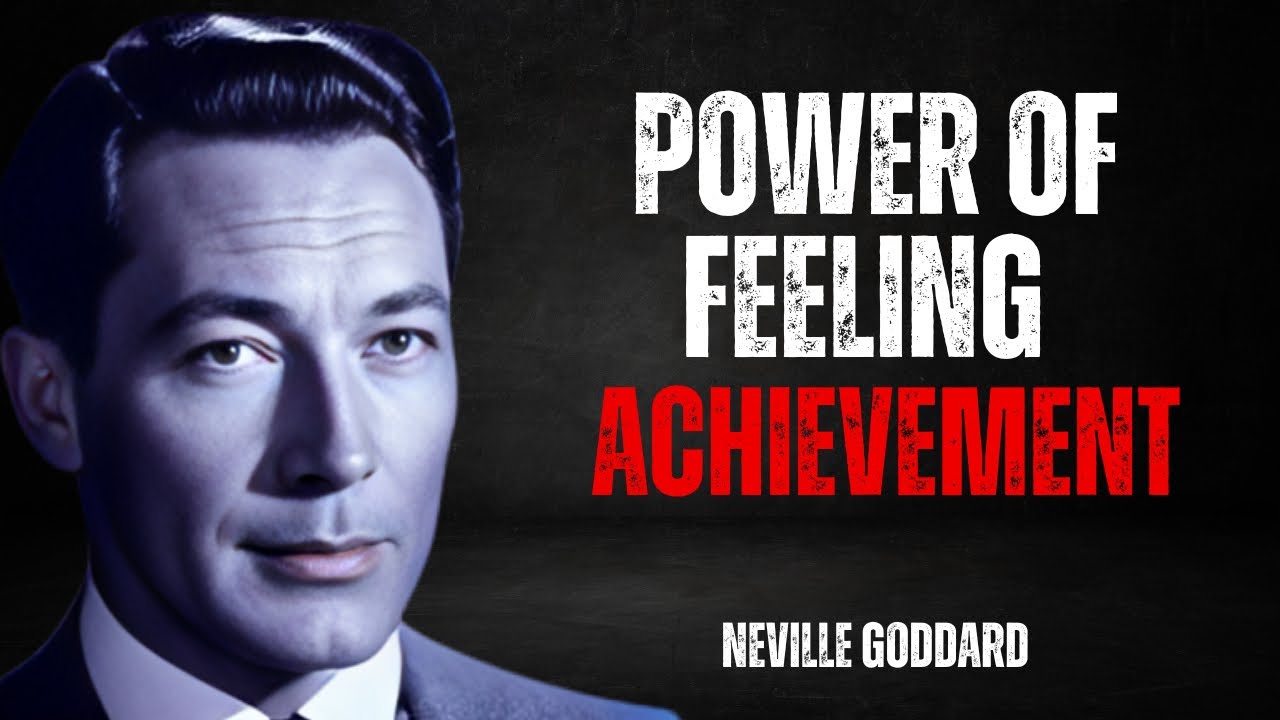The Power Of Feeling Achievement | Neville Goddard Teaching - YouTube