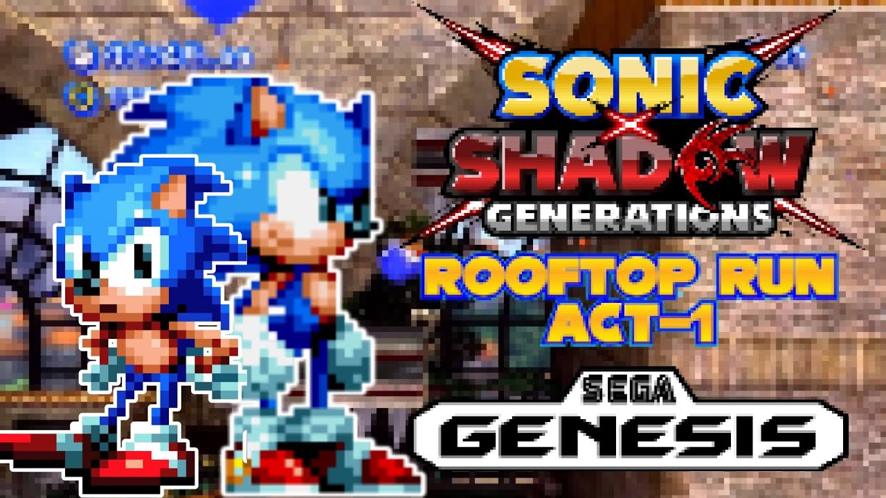 Sonic X Shadow Generations ~ Rooftop Run - Act-1 ~ SEGA Genesis Remix ...