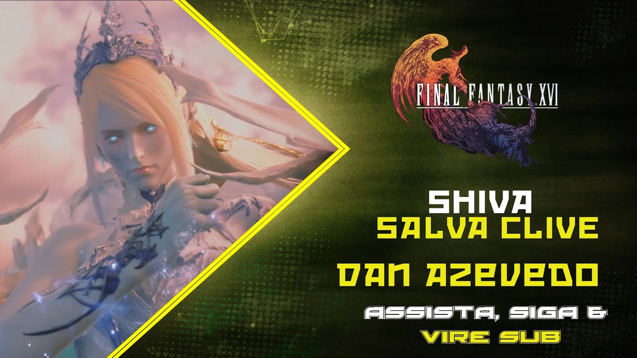 FINAL FANTASY XVI #27 - SHIVA salva CLIVE - YouTube