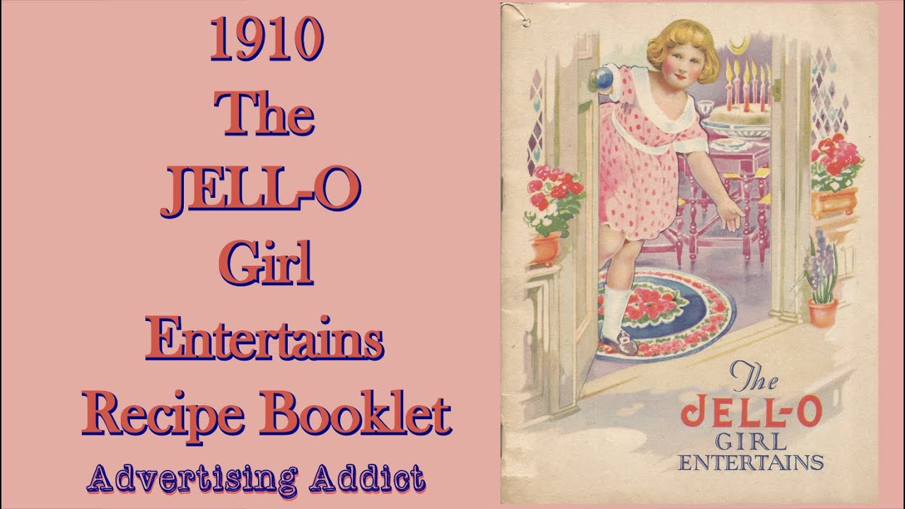 1910 The Jell-O Girl Entertains ~ Recipe Book Illustrated by Rose O ...