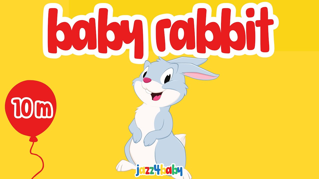 Baby Rabbit Long Version | Jazz for Kids | Educational Children's Songs ...