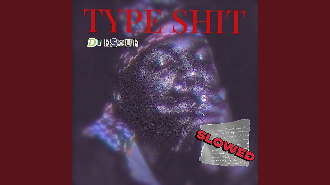 TYPE SHIT (slowed) - YouTube