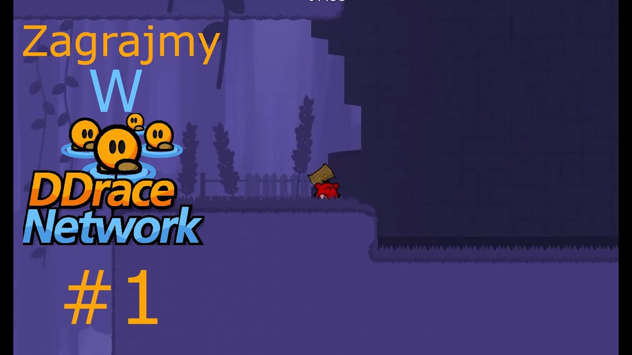 Zagrajmy w DDrace Network #1 - Pierwszy odcinek! :) - YouTube