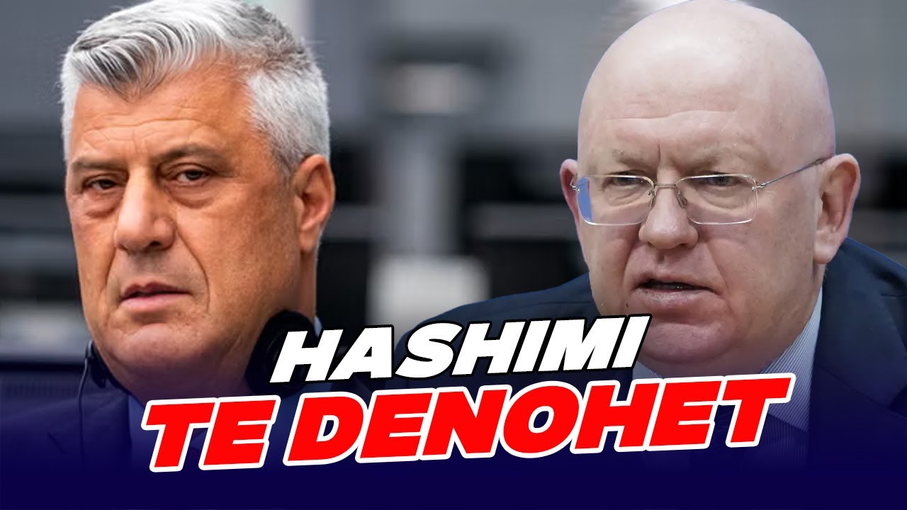 Rusia i kërkon Gjykatës Speciale në Hagë që të dënojë Hashim Thaçin ...