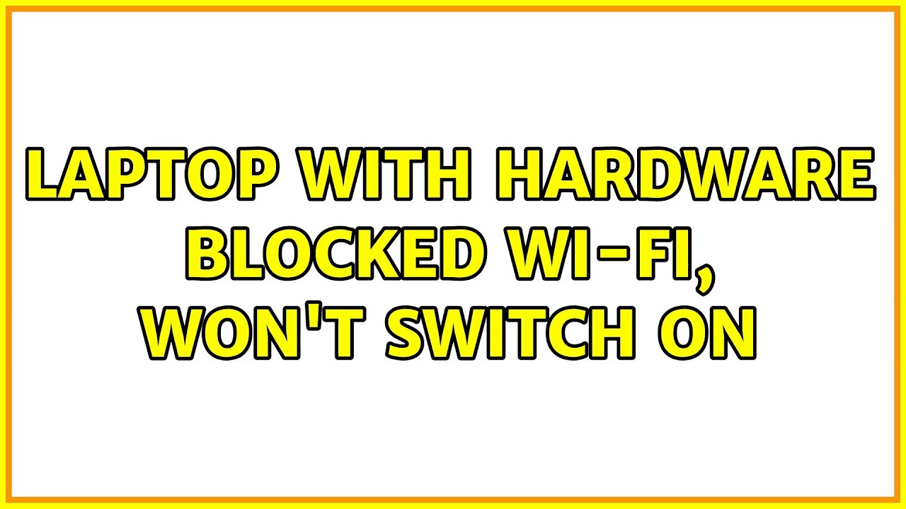 Laptop with hardware blocked Wi-Fi, won't switch on - YouTube