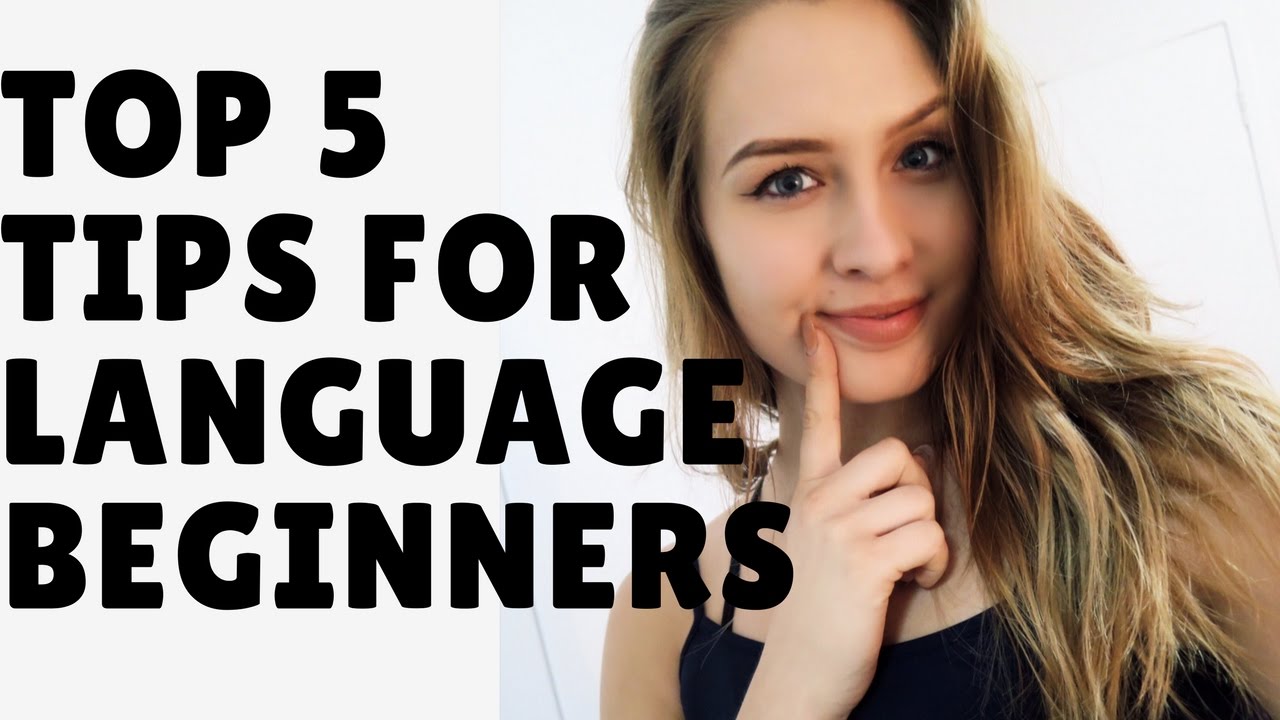 TOP 5 TIPS FOR LANGUAGE BEGINNERS 💡 - YouTube