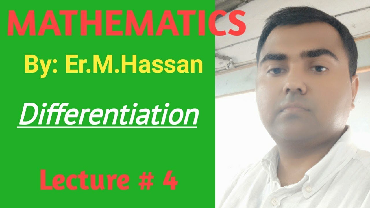 Differentiation ,Lecture 4 - YouTube