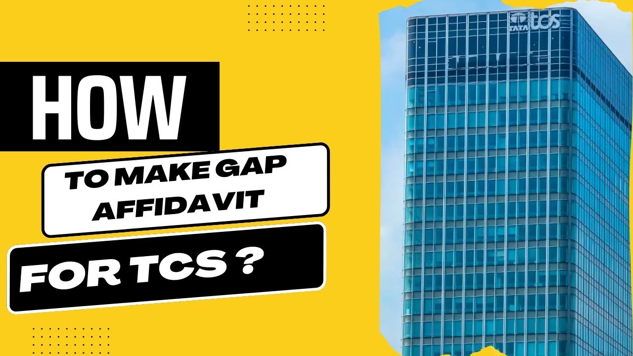 How to make gap affidavit for TCS?🤔 What will be the formate of gap ...